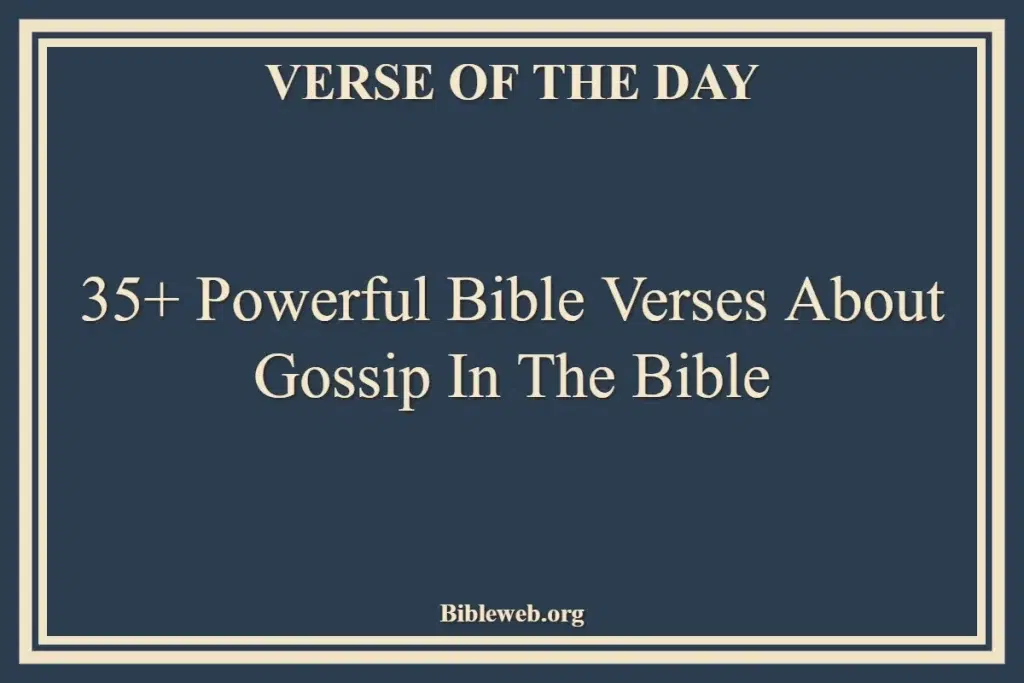 35+ Powerful Bible Verses About Gossip In The Bible