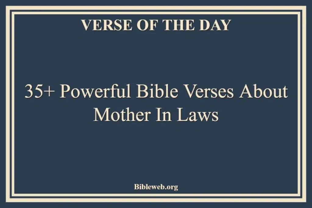 35+ Powerful Bible Verses About Mother In Laws - Bible Verses About