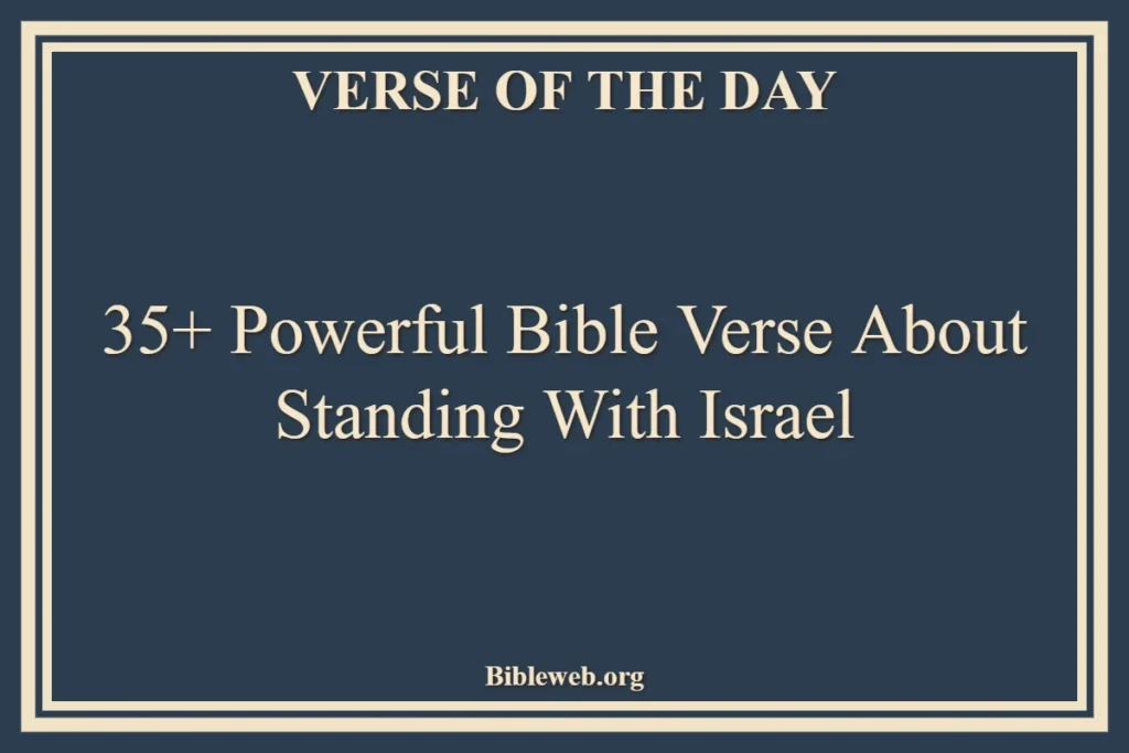 35+ Powerful Bible-Verse-About-Standing-With-Israel - Bible Verses About