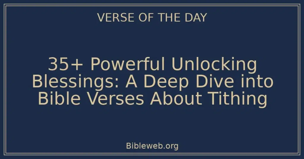 35+ Powerful Unlocking Blessings: A Deep Dive into Bible Verses About ...
